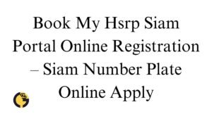 Book My HSRP Online 2024 | Siam Number Plate Apply Now | Last Date ...