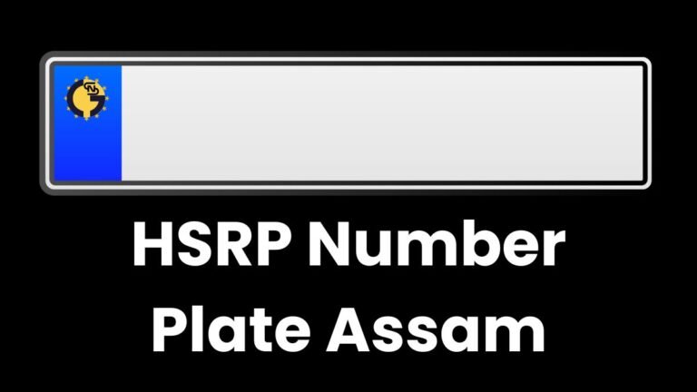 HSRP Number Plate Assam 2024: Last Date - CGSN OTT APP