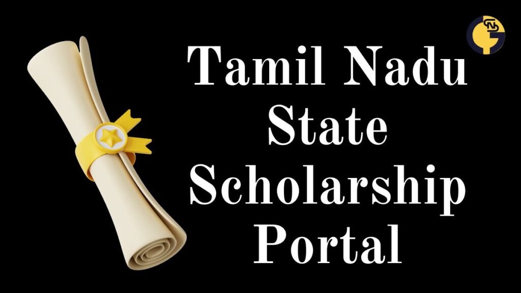 TNSSP 2024-25: Tamil Nadu State Scholarship Portal for Consolidated ...